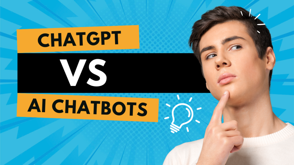 How ChatGPT Is Different from AI Chatbots: A Deep Dive
